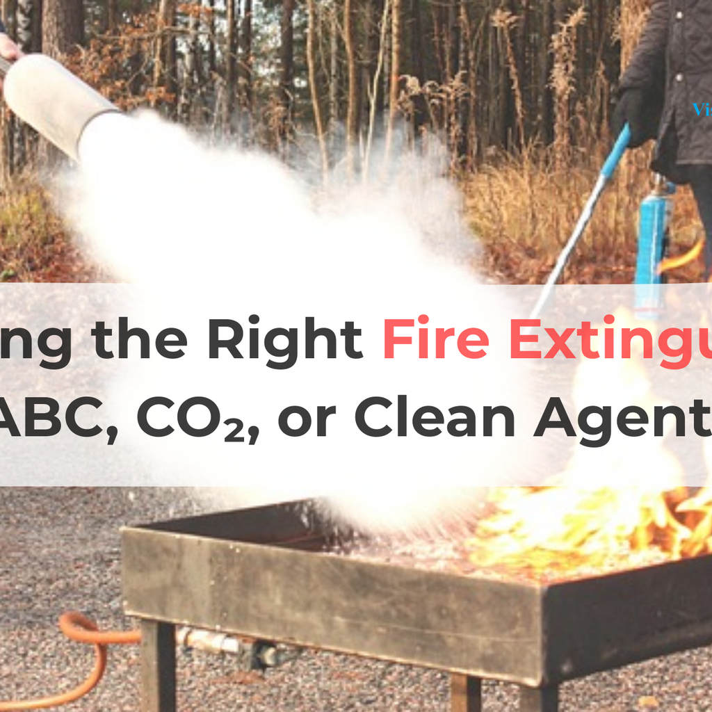 Choosing the Right Fire Extinguisher: ABC, CO₂, or Clean Agent – Vision ...